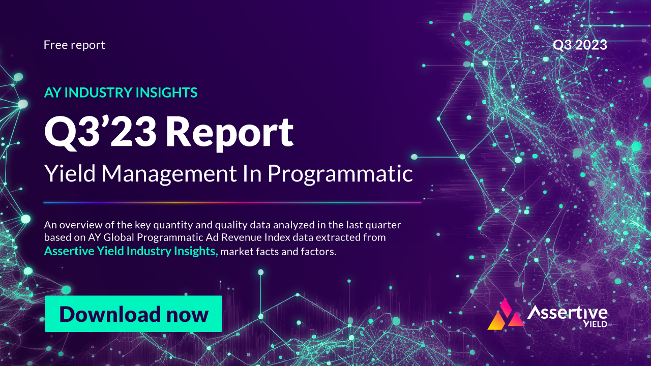AY Q3’23 Industry Insights Report - Yield Management In Programmatic